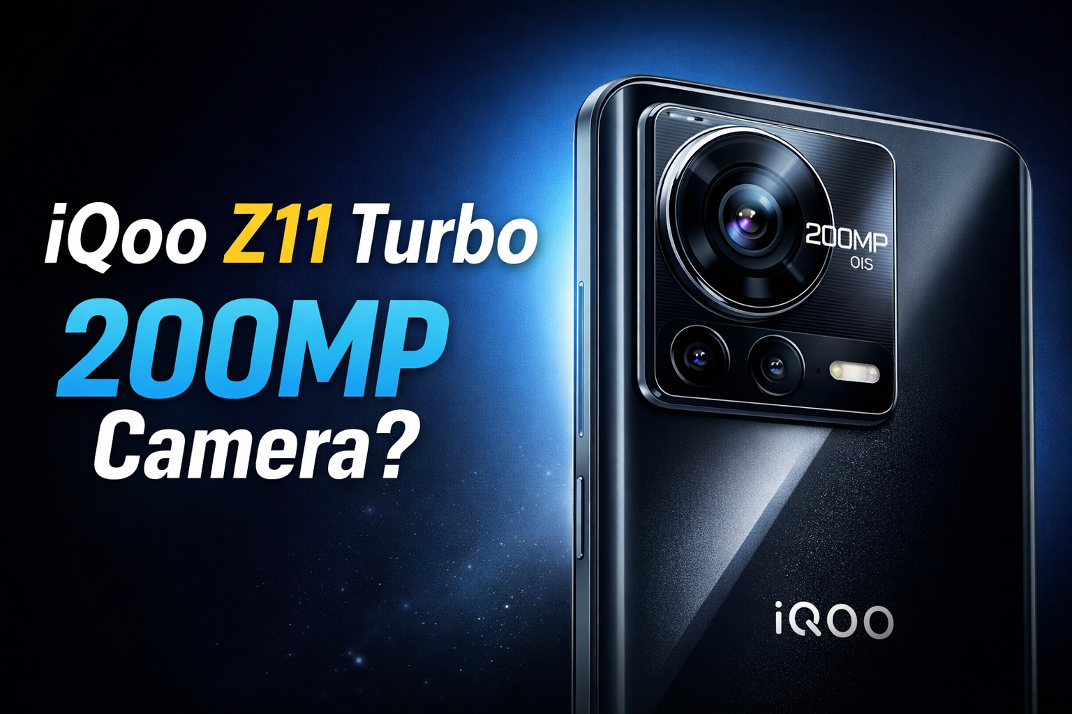iQoo Z11 Turbo Launch Date, Price & Specifications – 200MP Camera ...